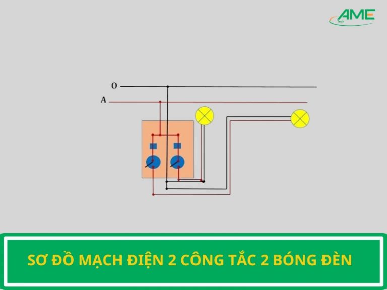 Sơ đồ mạch điện 2 công tắc 2 bóng đèn là gì?